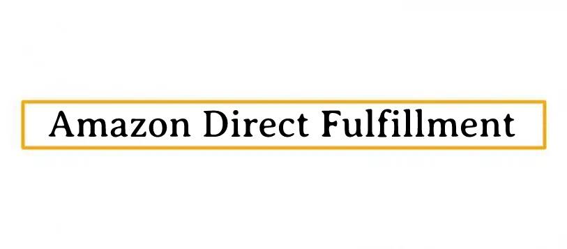 What is Amazon Direct Fulfillment? | StaffCloud