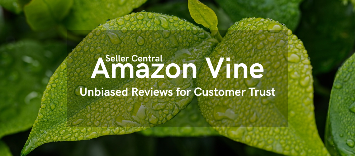 Amazon Vine: Unbiased Reviews for Customer Trust