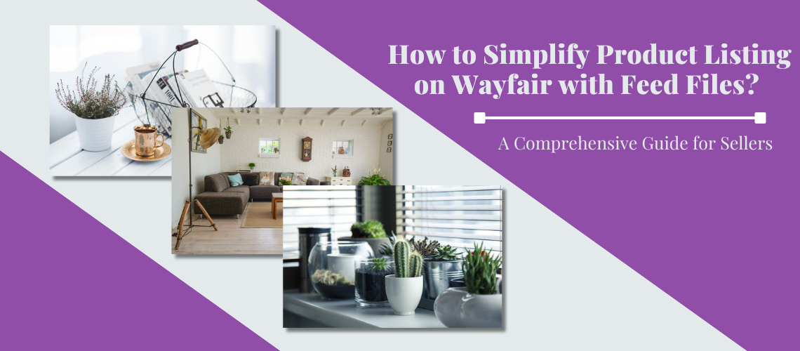 Mastering Wayfair: A Step-by-Step Guide to Listing Your Products