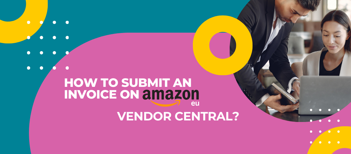 Submit an Invoice on Amazon Vendor Central