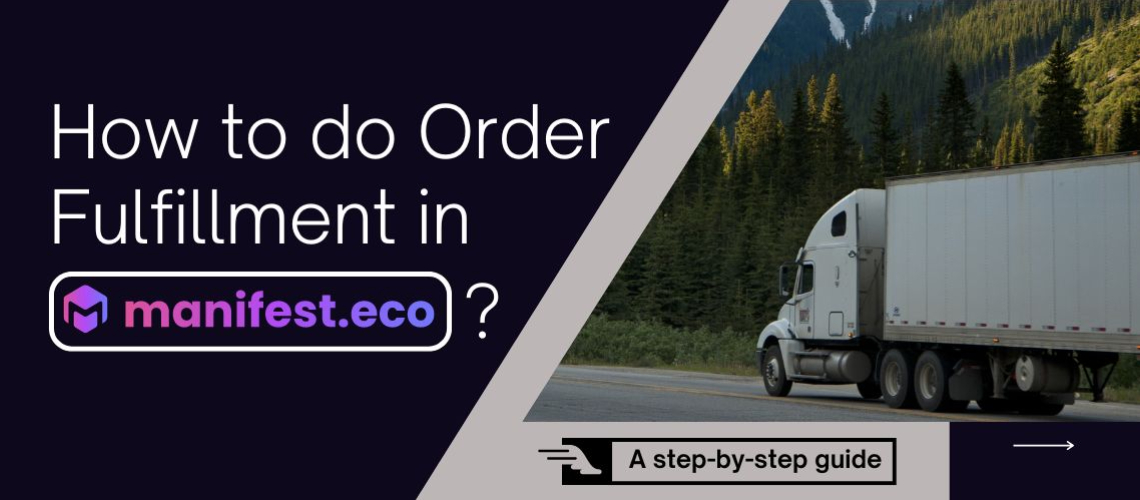 Efficient and Sustainable Order Fulfillment with Manifest.eco