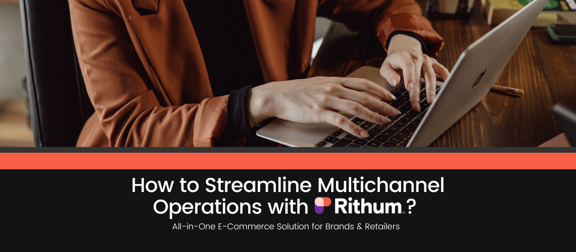 Streamline Multichannel Operations with Rithum